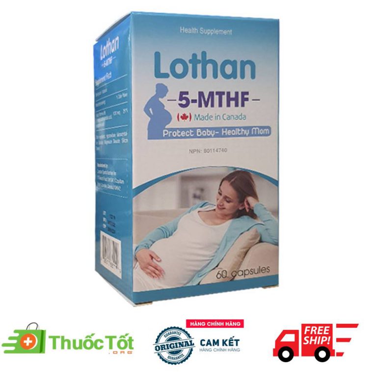 Lothan 5 MTHF 60 Viên Có Tác Dụng Gì? Mua Ở Đâu? Giá Bao Nhiêu