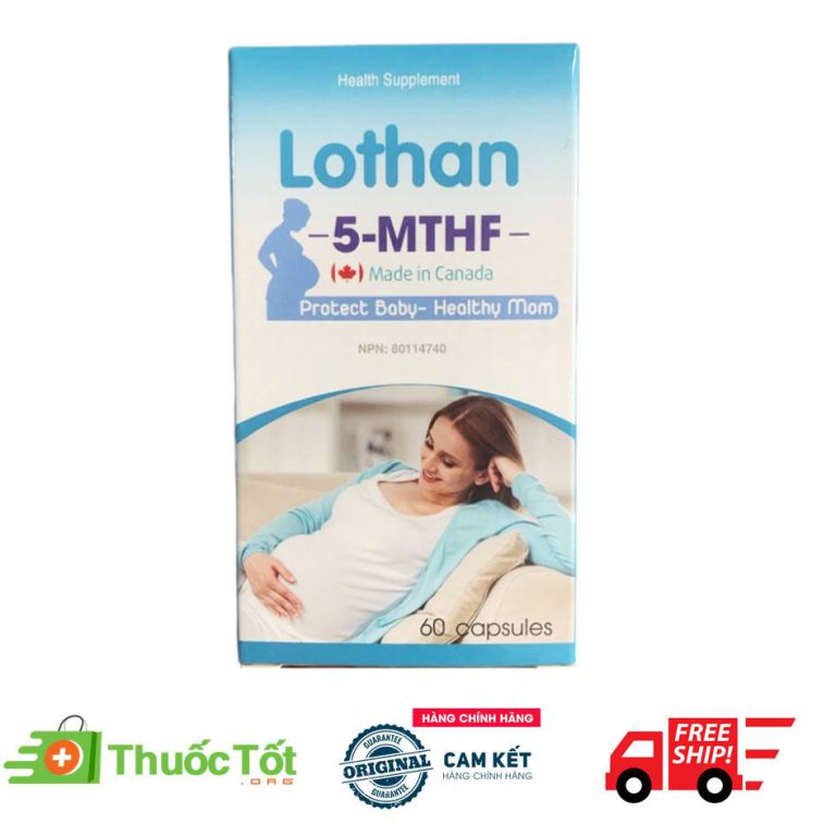 Lothan 5 MTHF 60 Viên Có Tác Dụng Gì? Mua Ở Đâu? Giá Bao Nhiêu